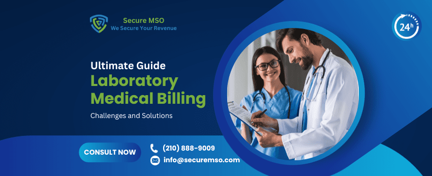 A Comprehensive Guide To Laboratory Medical Billing - Secure MSO