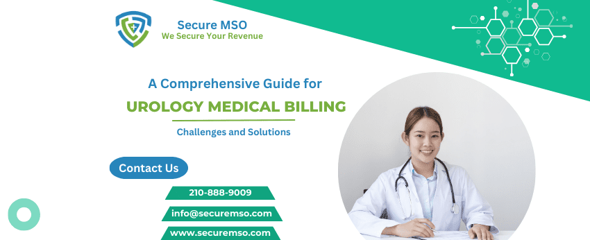 Comprehensive Guide For Urology Medical Billing - Secure MSO
